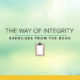 The Way of Integrity - Martha Beck